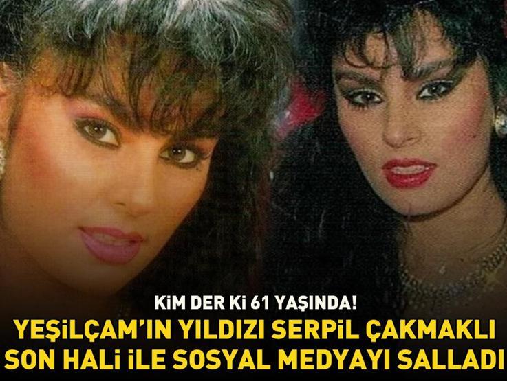 Kim der ki 61 yaşında! Yeşilçamın efsanesi Serpil Çakmaklı pozlarıyla ...
