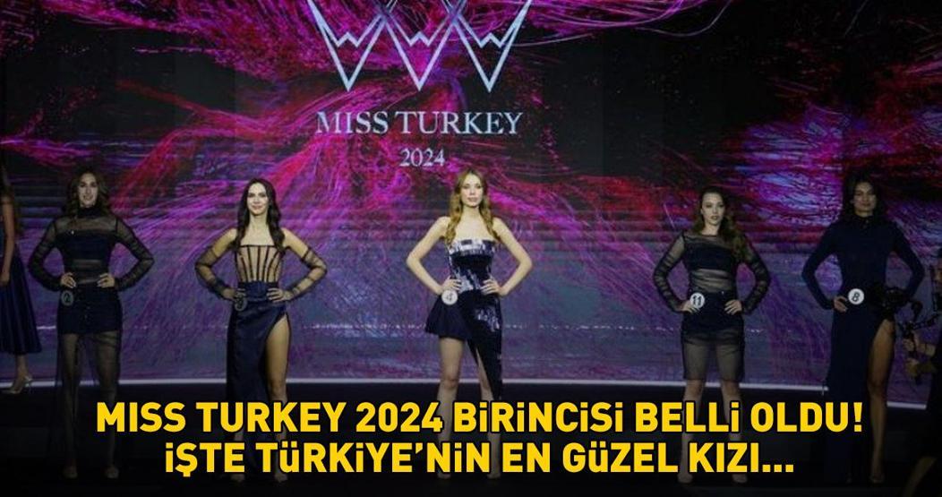 MISS TURKEY 2024 BİRİNCİSİ BELLİ OLDU! Türkiye'nin en güzel kızı İdil ...