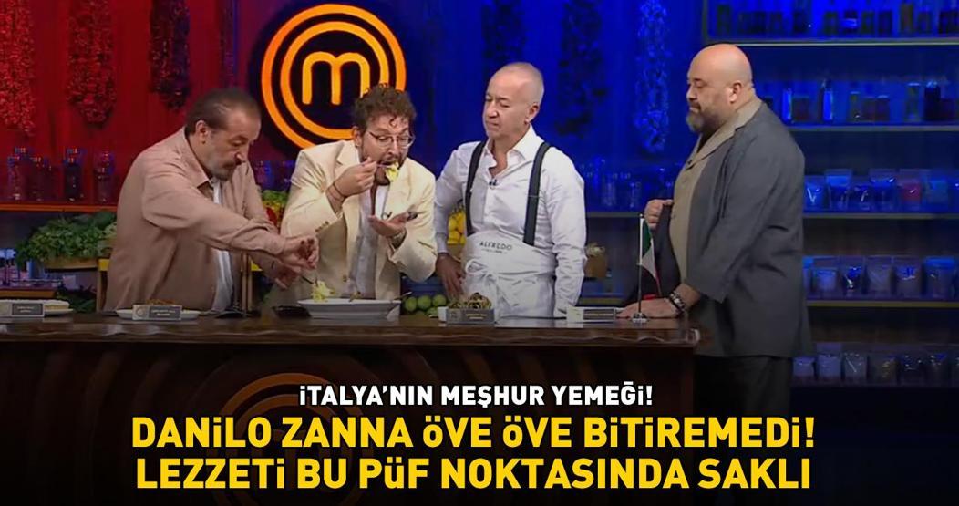 İTALYAN LEZZETİ MASTERCHEF'TE! Danilo Zanna öve öve bitiremedi ...
