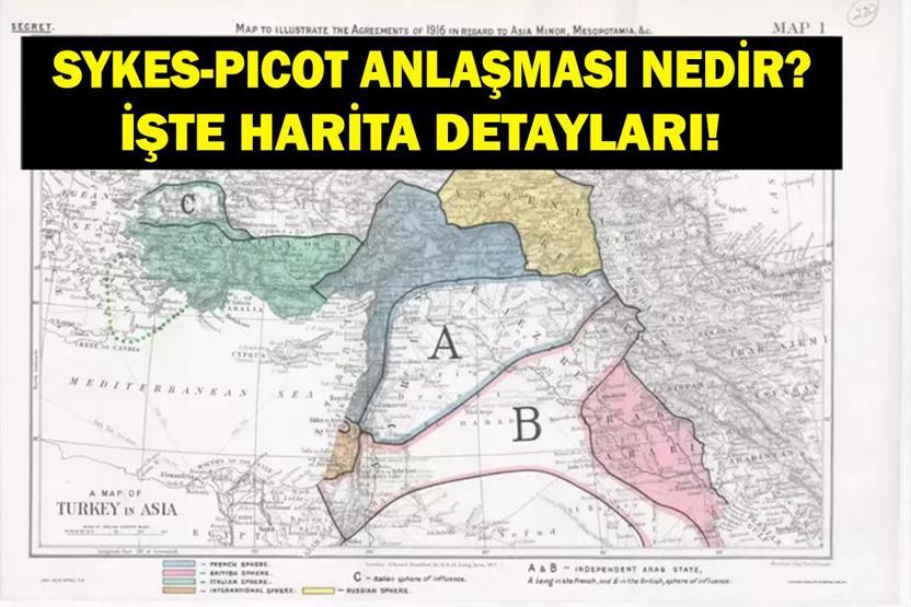 SYKES-PICOT NEDİR? Sykes-Picot Anlaşması Harita Sınırları Nedir ...