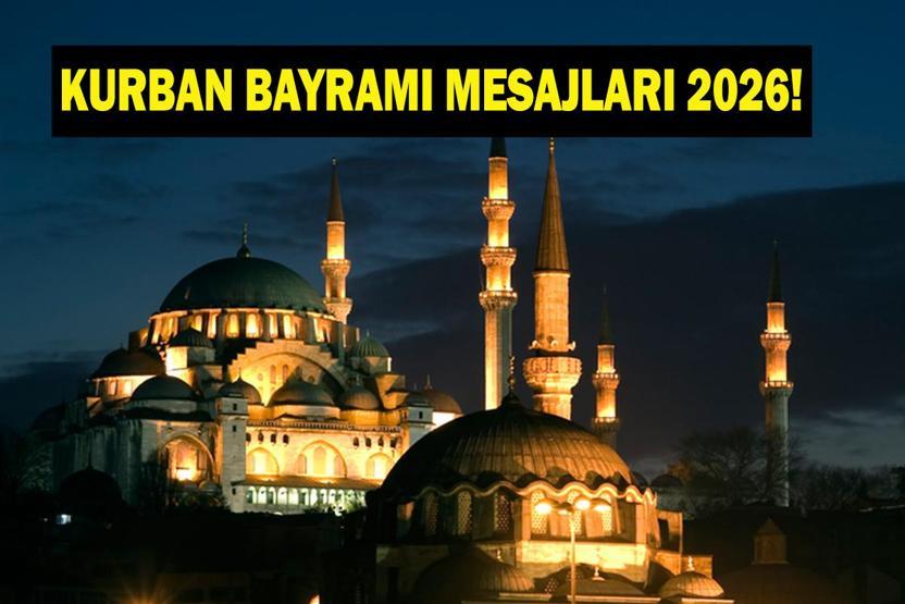 2026 KURBAN BAYRAMI MESAJLARI: Dualı, Ayetli, Hadisli, En Farklı, En ...