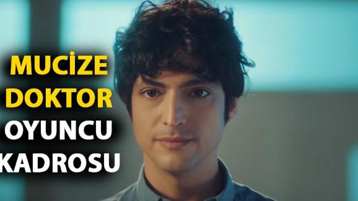 Mucize Doktor oyuncuları, konusu ve karakterleri belli oldu - Magazin ...