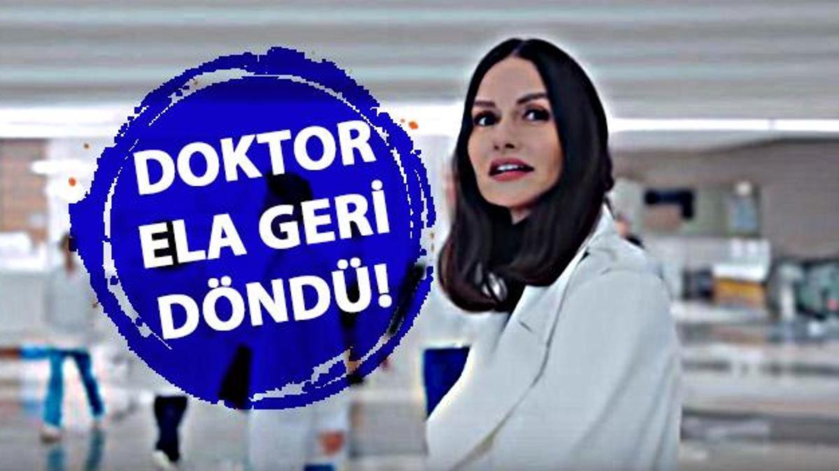 Mucize Doktor yeni bölüm fragmanı: Doktor Ela geri döndü! - Son Dakika ...