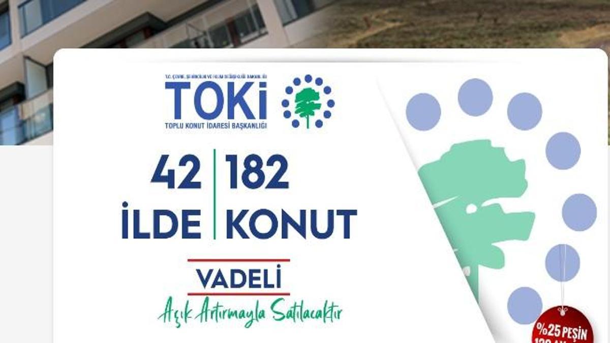 TOKİ 42 ilde 182 konut açık artırma başvuru şartları neler? TOKİ 182 ...