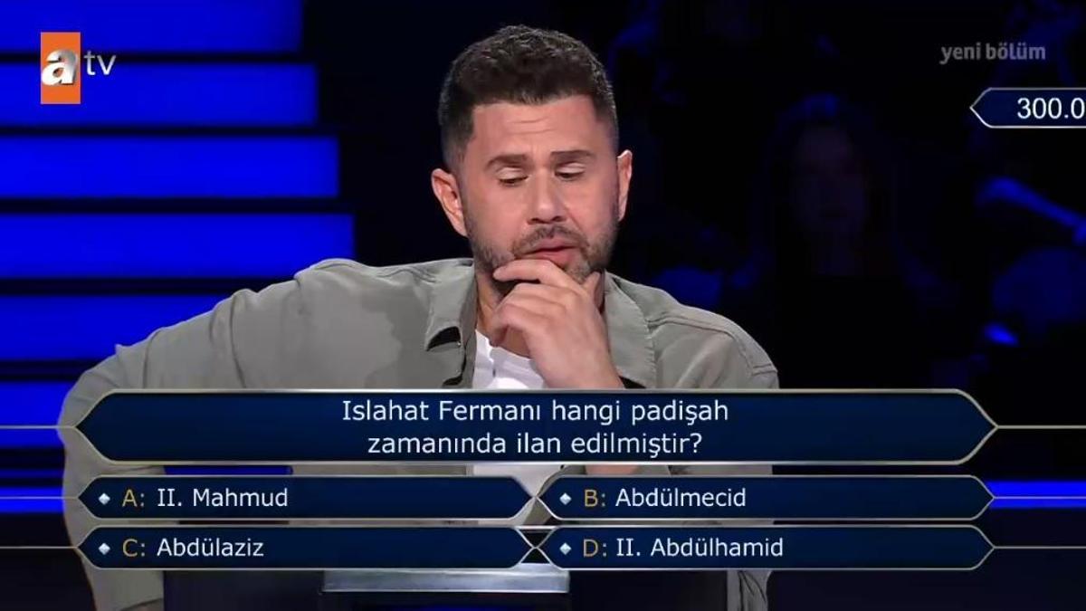 Islahat Fermanı hangi padişah zamanında ilan edilmiştir? Kim Milyoner Olmak İster sorusu ...