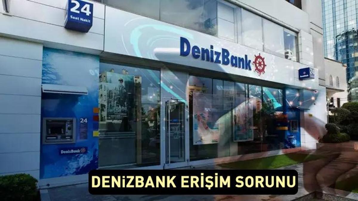 Denizbank mobil ve internet bankacılığı neden açılmıyor? 19 Temmuz ...