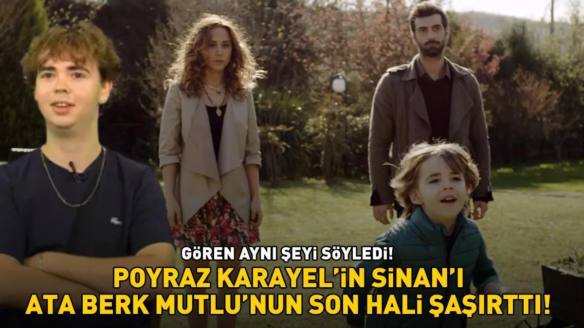 Poyraz Karayel'in Sinan'ı Ata Berk Mutlu'nun son hali şaşırttı! 'ÇOCUK ...