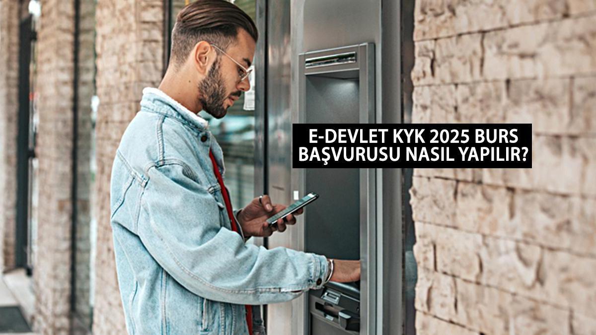 2025 KYK BURS BAŞVURUSU! e-devlet GSB KYK burs ve kredi başvuruları linki 2025 - En Son Haberler