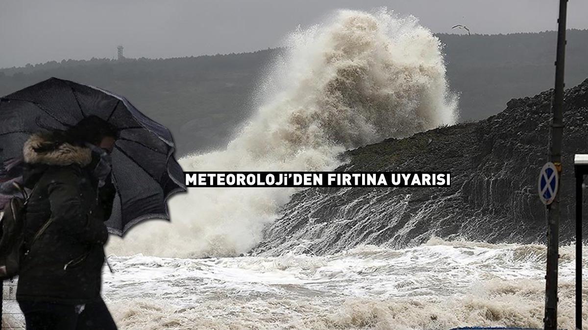 Dikkat! Meteoroloji il il uyardı: Kuvvetli fırtına alarmı! - Haberler ...