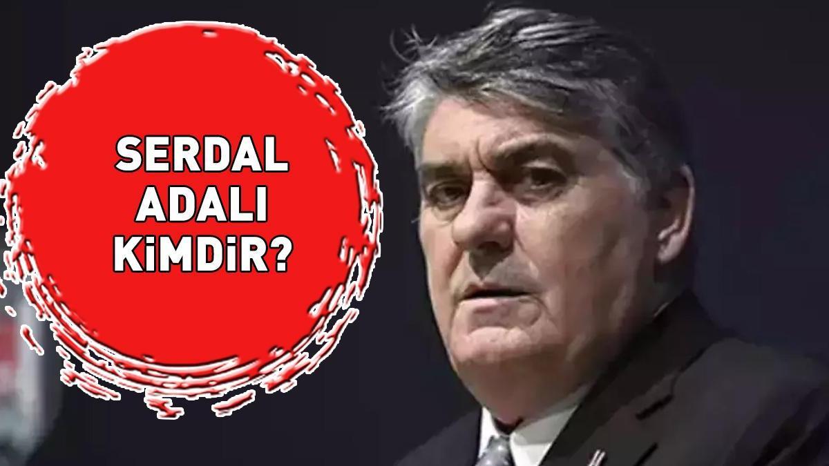 YENİ BEŞİKTAŞ BAŞKANI SERDAL ADALI KİMDİR, nereli ve kaç yaşında ...