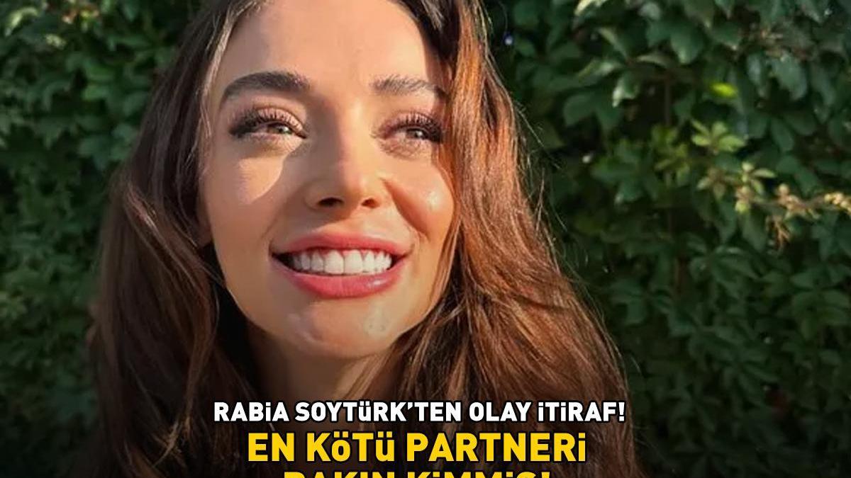 Rabia Soytürk'ten olay itiraf! EN KÖTÜ PARTNERİ BAKIN KİMMİŞ! - Magazin Haberleri