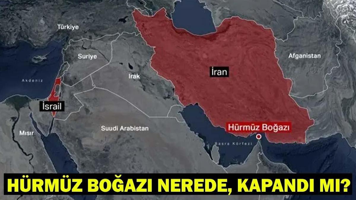 HÜRMÜZ BOĞAZI KAPANDI MI? İran Hürmüz Boğazı'nı kapattı mı, kapanırsa ...