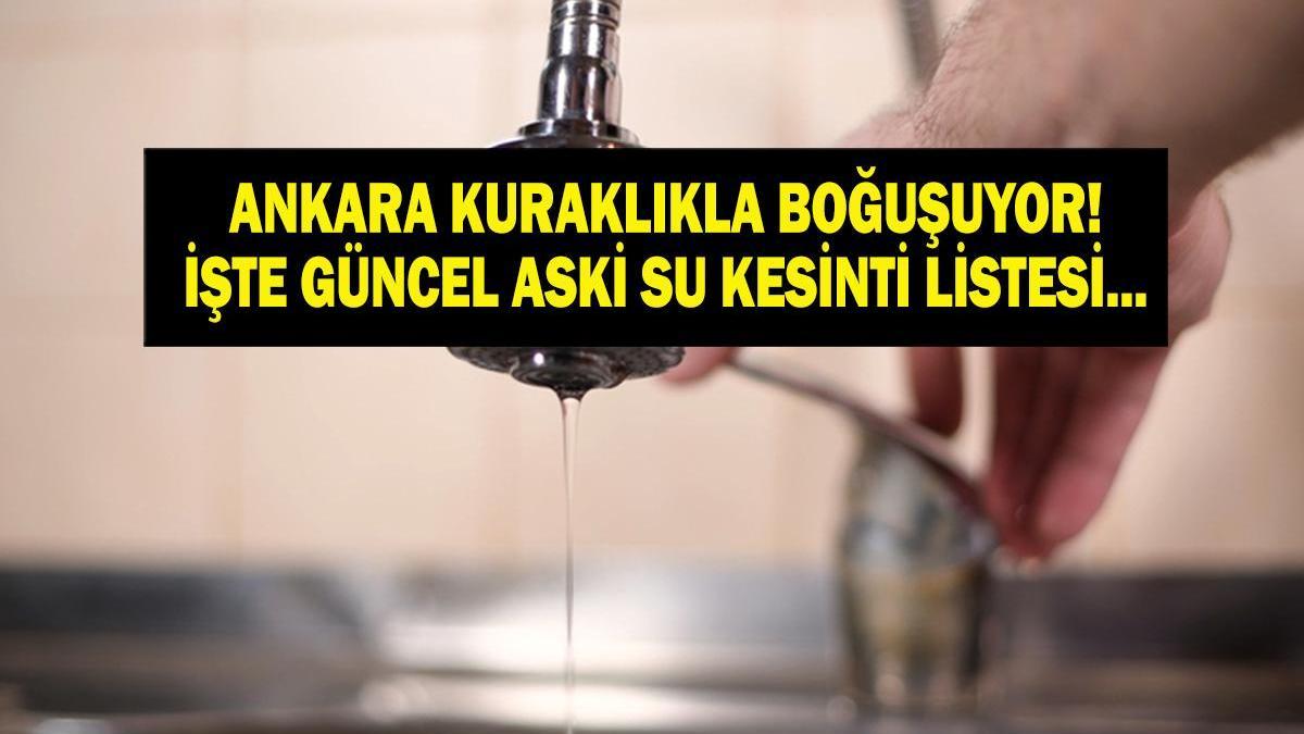 22 ARALIK ASKİ ANKARA SU KESİNTİSİ: Ankara Su Kesintisi Ne Zaman ...