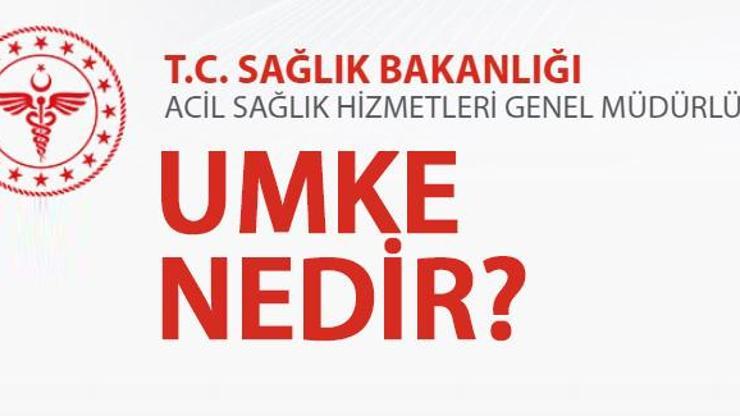 UMKE nedir, nasıl başvuru yapılır? İşte UMKEnin açılımı - Sağlık Haberleri