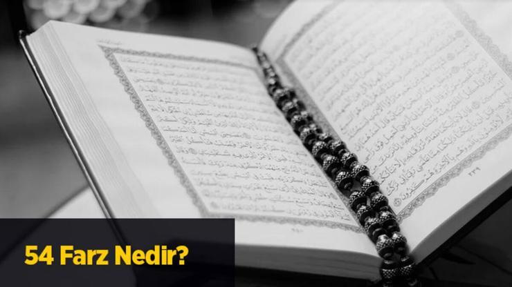 54 Farz Nedir? İslamın 54 Farzları Nelerdir, Neden Bilinmesi Gerekir ...
