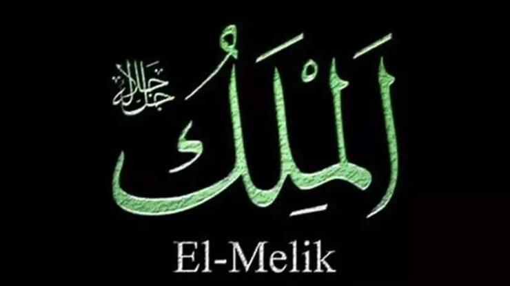 El-Meli̇k Ne Demek? El-Meli̇k Esması Türkçe Anlamı Ve Faziletleri...